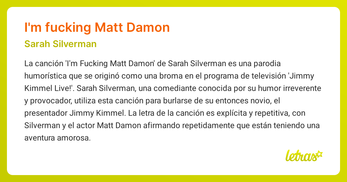 Significado de la canción I'M FUCKING MATT DAMON (Sarah Silverman ...