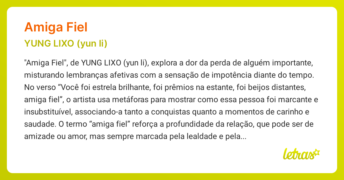 Significado da música AMIGA FIEL (YUNG LIXO (yun li)) - LETRAS.MUS.BR