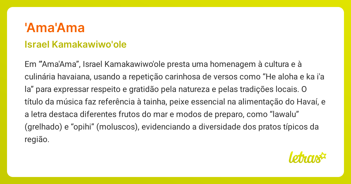 Significado da música 'AMA'AMA (Israel Kamakawiwo'ole) - LETRAS.MUS.BR