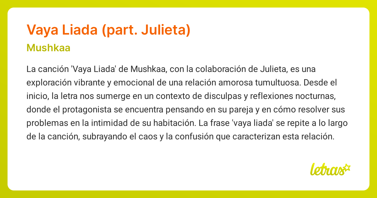 Significado de la canción VAYA LIADA (PART. JULIETA) (Mushkaa) - LETRAS.COM