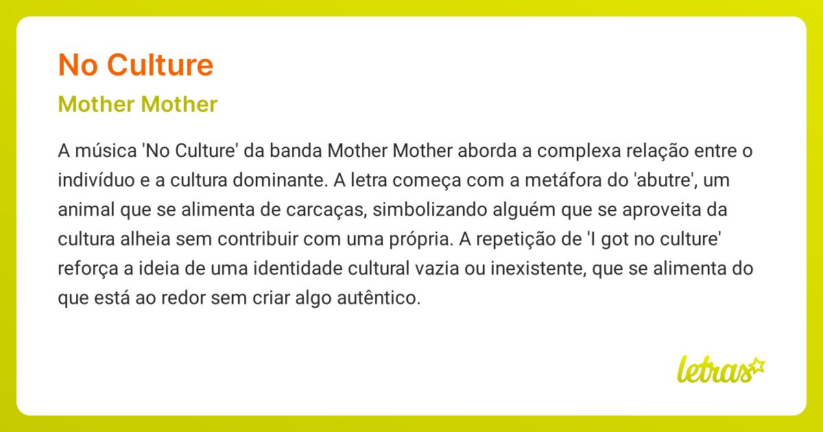 Significado da música NO CULTURE (Mother Mother) - LETRAS.MUS.BR