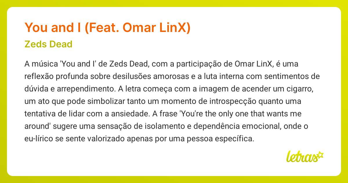 Significado da música YOU AND I (FEAT. OMAR LINX) (Zeds Dead) - LETRAS ...
