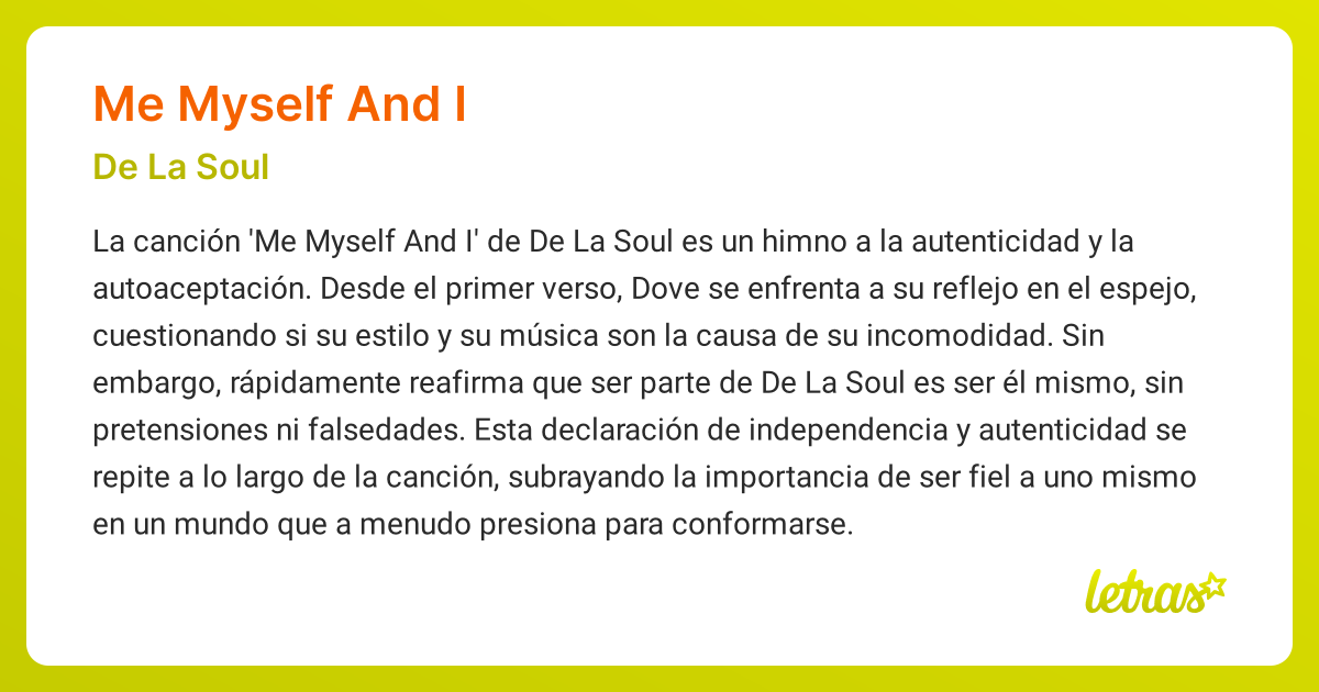 Significado de la canción ME MYSELF AND I (De La Soul) - LETRAS.COM