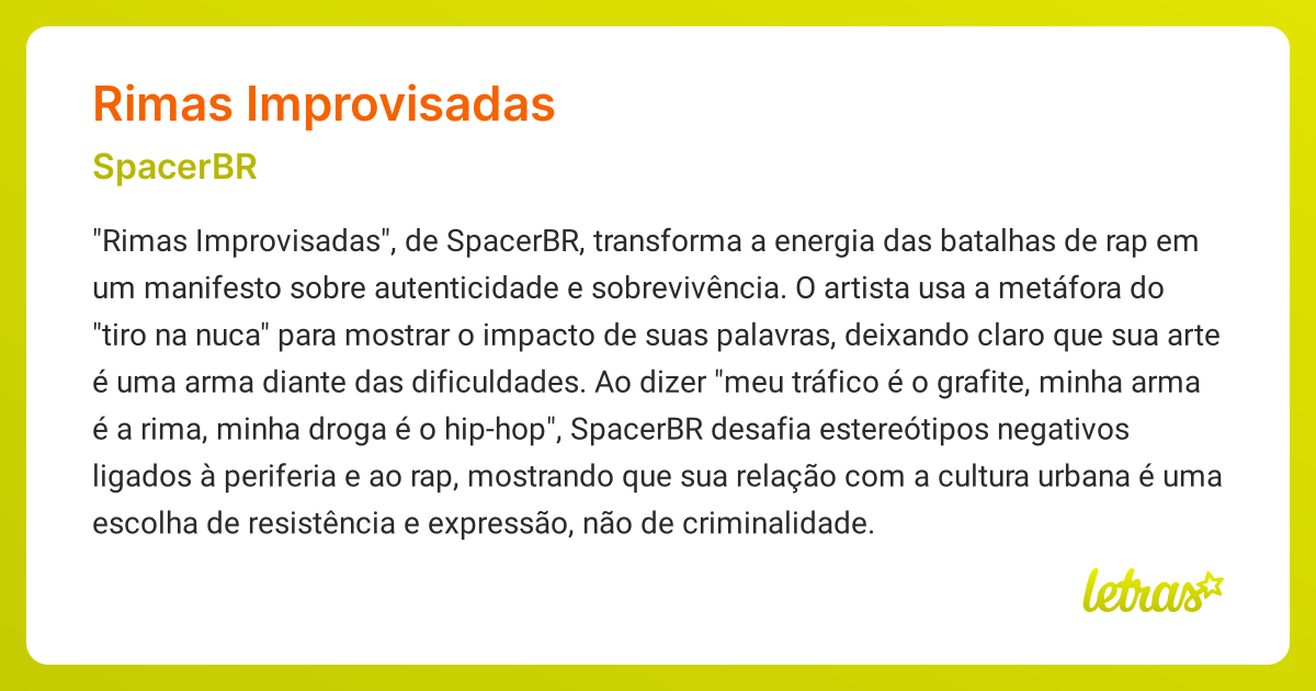 Significado da música RIMAS IMPROVISADAS (SpacerBR) - LETRAS.MUS.BR