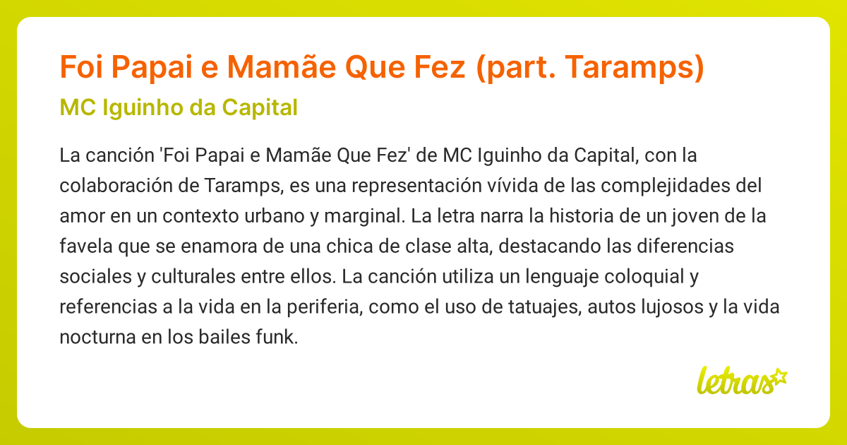 Significado de la canción Foi Papai e Mamãe Que Fez (part. Taramps) (MC ...