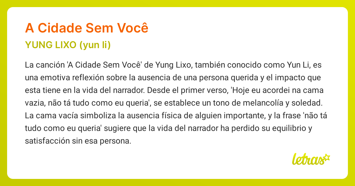 Significado de la canción A CIDADE SEM VOCÊ (YUNG LIXO (yun li)) - LETRAS.COM