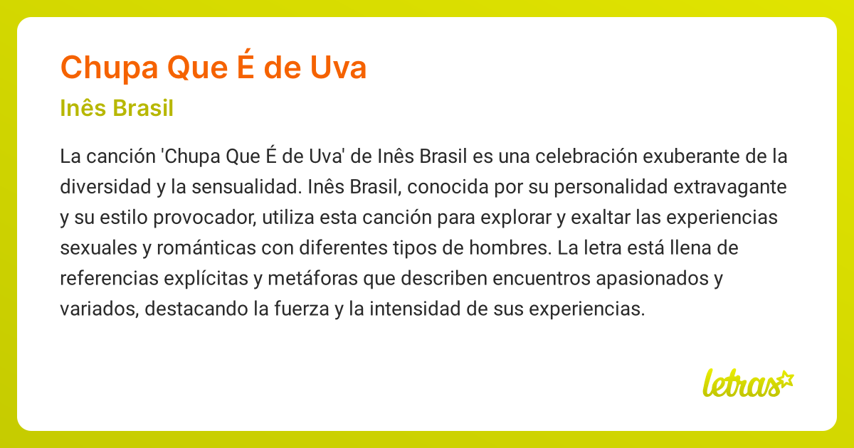 Significado de la canción CHUPA QUE É DE UVA (Inês Brasil) - LETRAS.COM