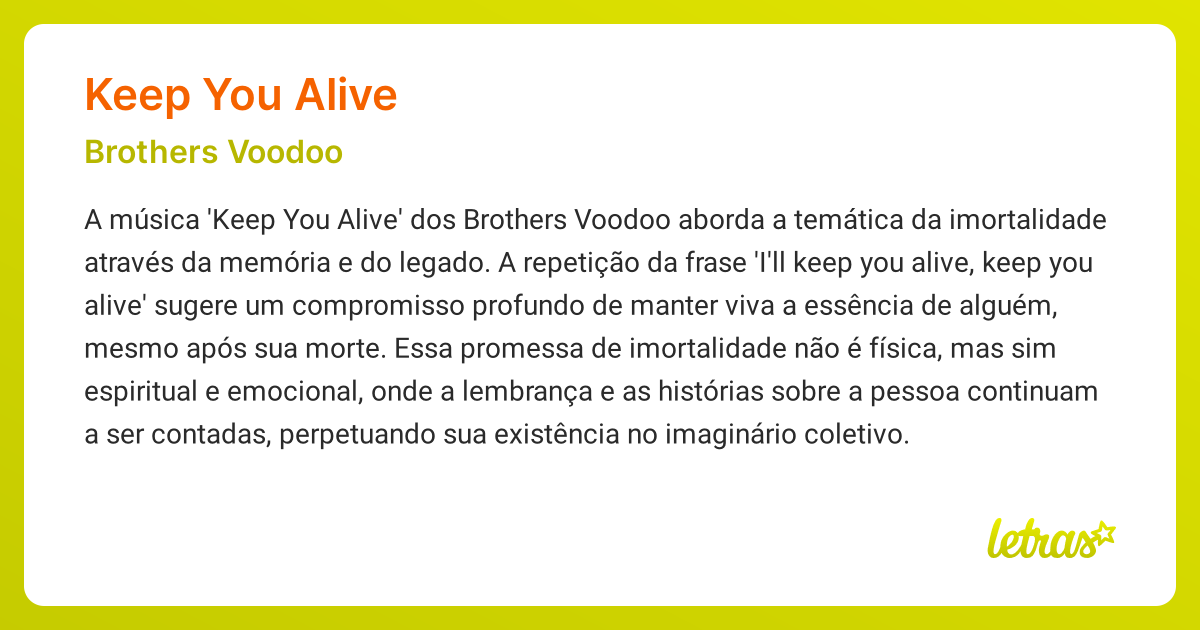Significado da música KEEP YOU ALIVE (Brothers Voodoo) - LETRAS.MUS.BR