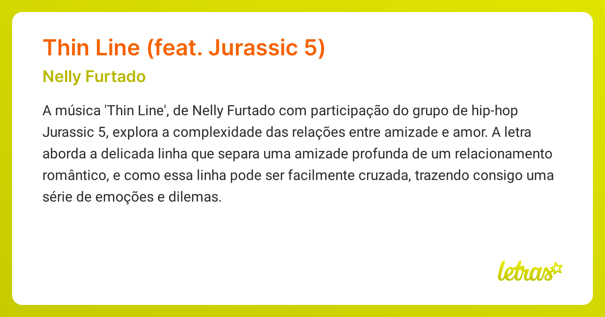 Significado da música THIN LINE (FEAT. JURASSIC 5) (Nelly Furtado ...