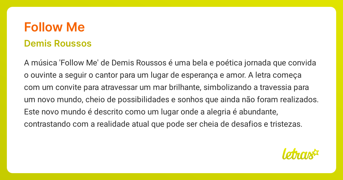 Significado da música FOLLOW ME (Demis Roussos) - LETRAS.MUS.BR
