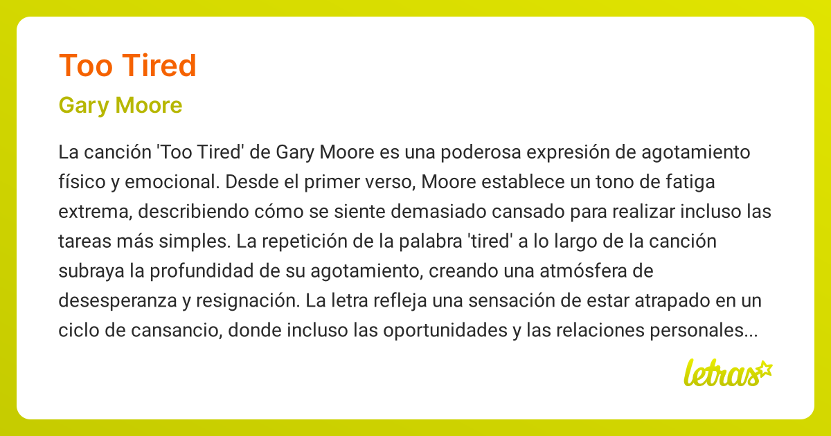 Significado de la canción TOO TIRED (Gary Moore) - LETRAS.COM