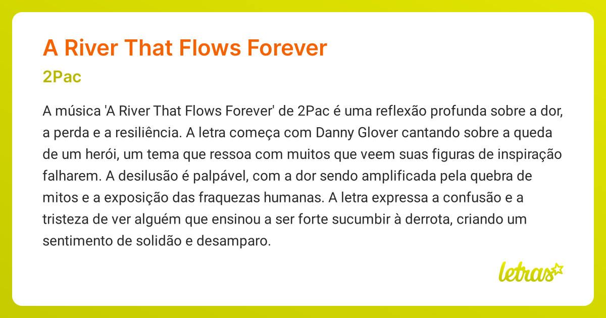 Significado da música A RIVER THAT FLOWS FOREVER (2Pac) - LETRAS.MUS.BR