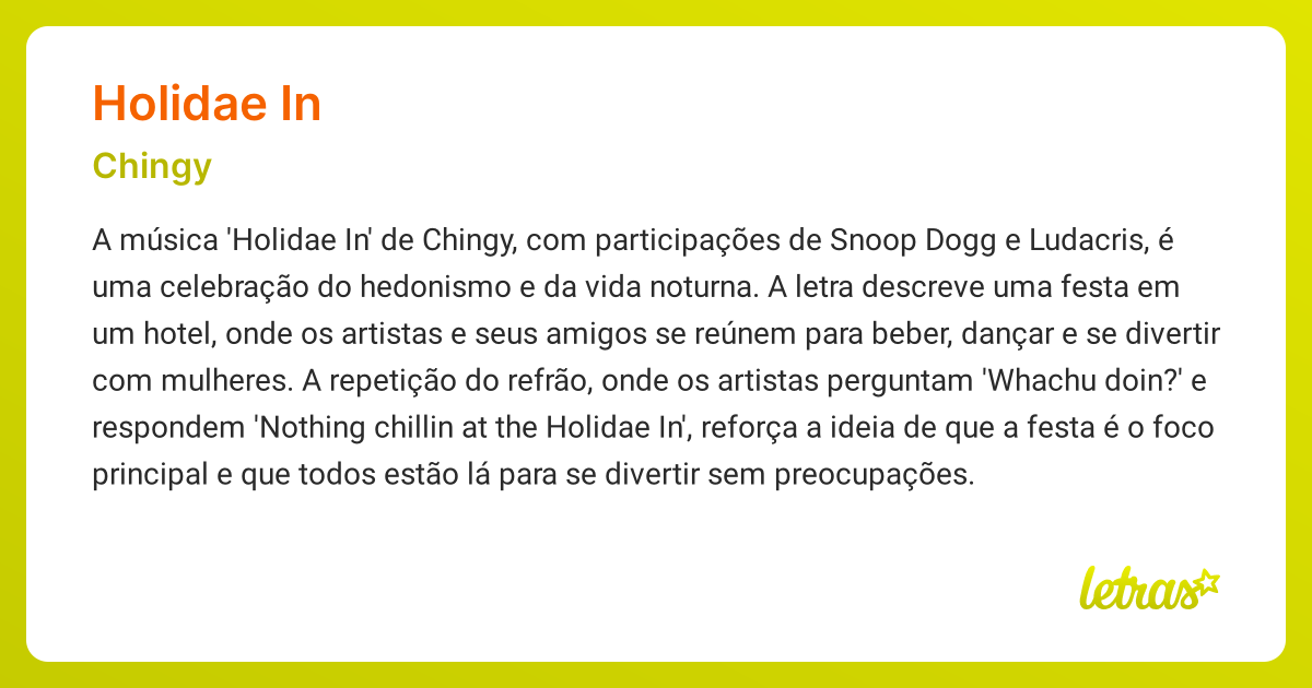 Significado da música HOLIDAE IN (Chingy) - LETRAS.MUS.BR