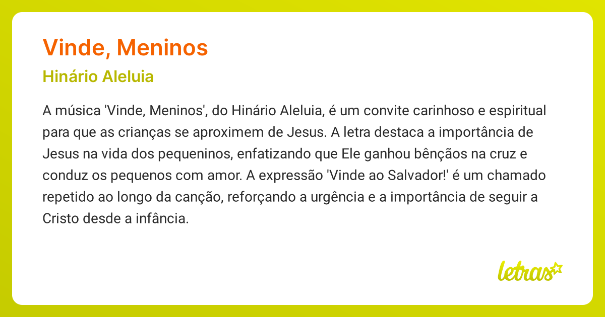 Significado da música VINDE, MENINOS (Hinário Aleluia) - LETRAS.MUS.BR