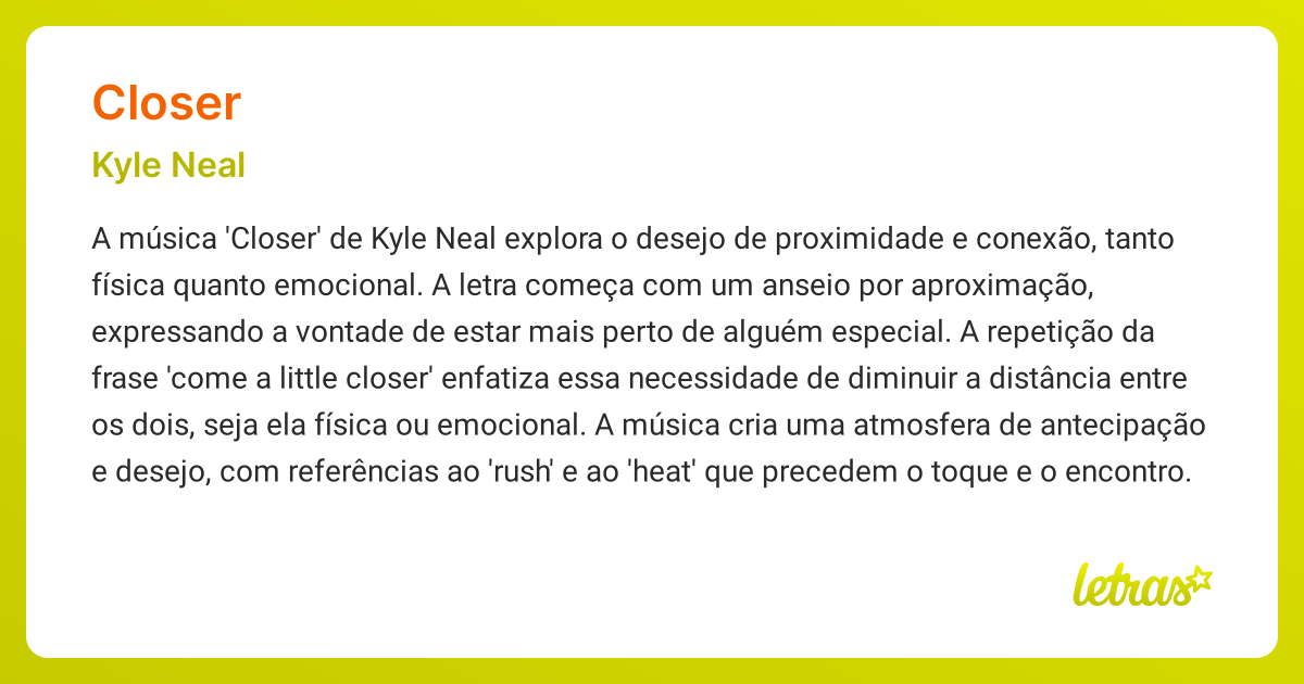 Significado da música CLOSER (Kyle Neal) - LETRAS.MUS.BR