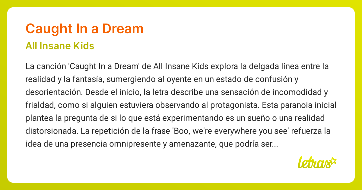 Significado de la canción CAUGHT IN A DREAM (All Insane Kids) - LETRAS.COM