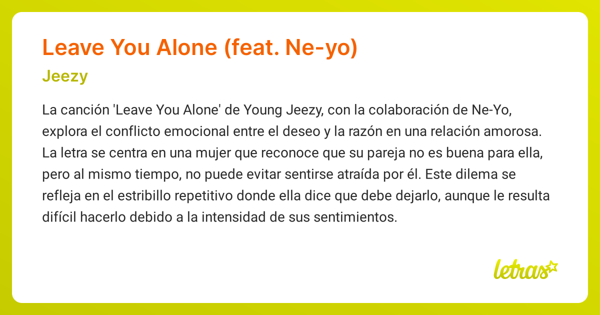 Significado de la canción LEAVE YOU ALONE (FEAT. NE-YO) (Jeezy ...