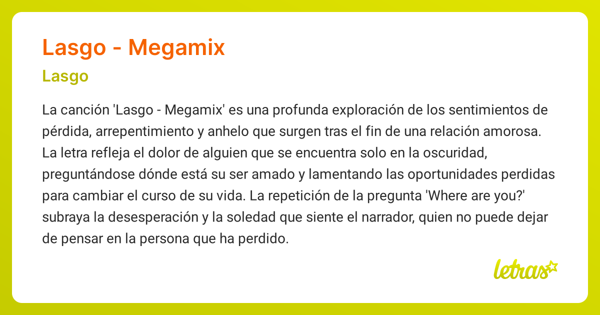 Significado de la canción LASGO - MEGAMIX (Lasgo) - LETRAS.COM