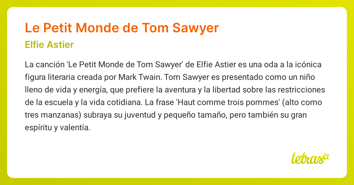 Significado de la canción LE PETIT MONDE DE TOM SAWYER (Elfie Astier ...