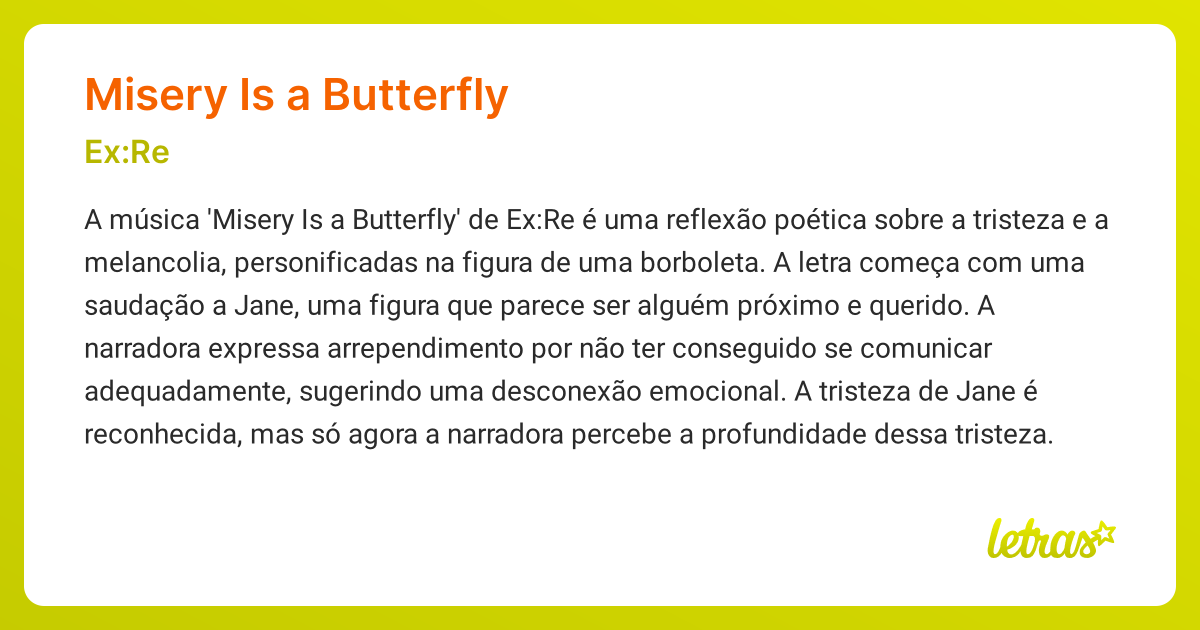 Significado da música MISERY IS A BUTTERFLY (Ex:Re) - LETRAS.MUS.BR