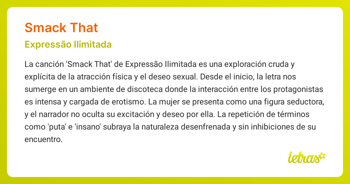 Significado de la canción SMACK THAT (Expressão Ilimitada) - LETRAS.COM