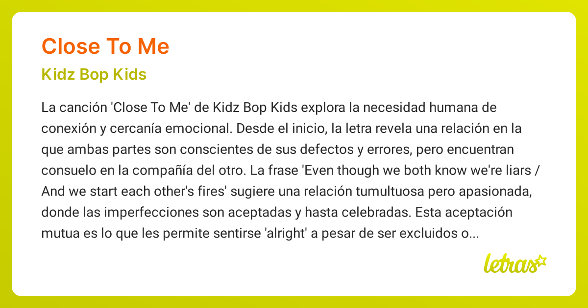 Significado de la canción CLOSE TO ME (Kidz Bop Kids) - LETRAS.COM