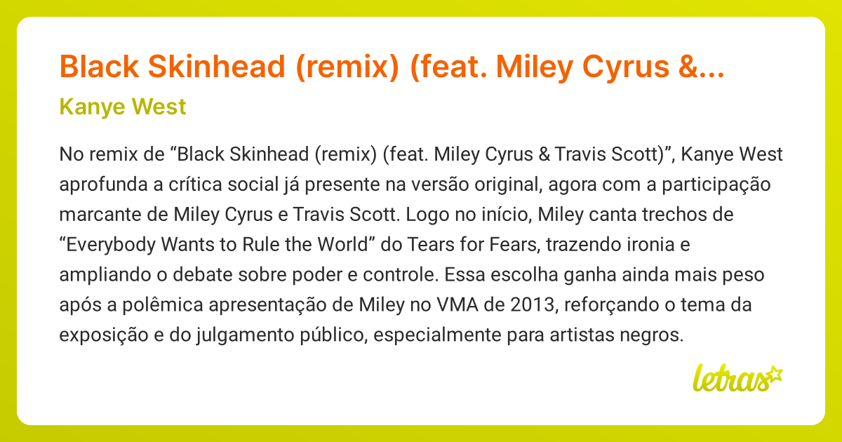 Significado da música Black Skinhead (remix) (feat. Miley Cyrus ...