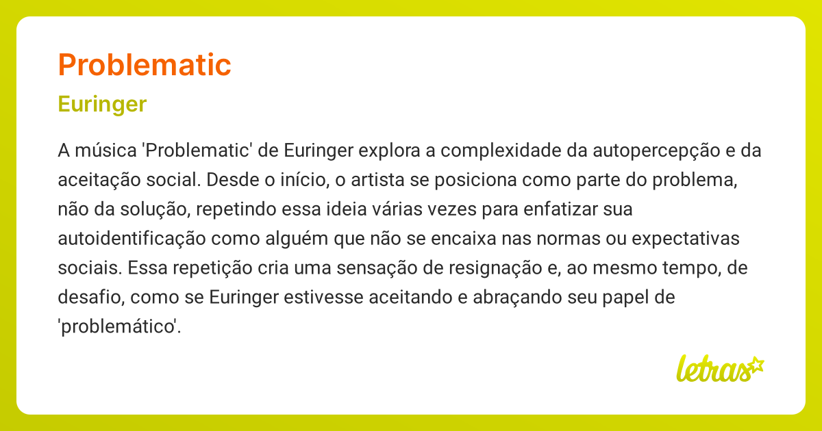 Significado da música PROBLEMATIC (Euringer) - LETRAS.MUS.BR
