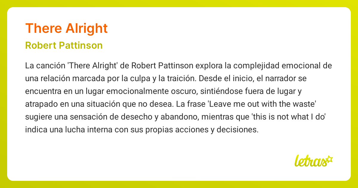 Significado de la canción THERE ALRIGHT (Robert Pattinson) - LETRAS.COM