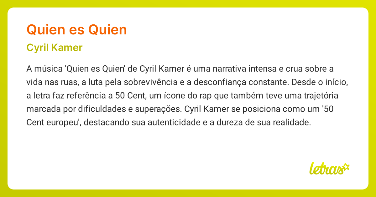 Significado da música QUIEN ES QUIEN (Cyril Kamer) - LETRAS.MUS.BR