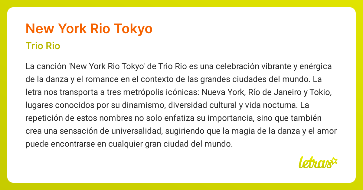 Significado de la canción NEW YORK RIO TOKYO (Trio Rio) - LETRAS.COM