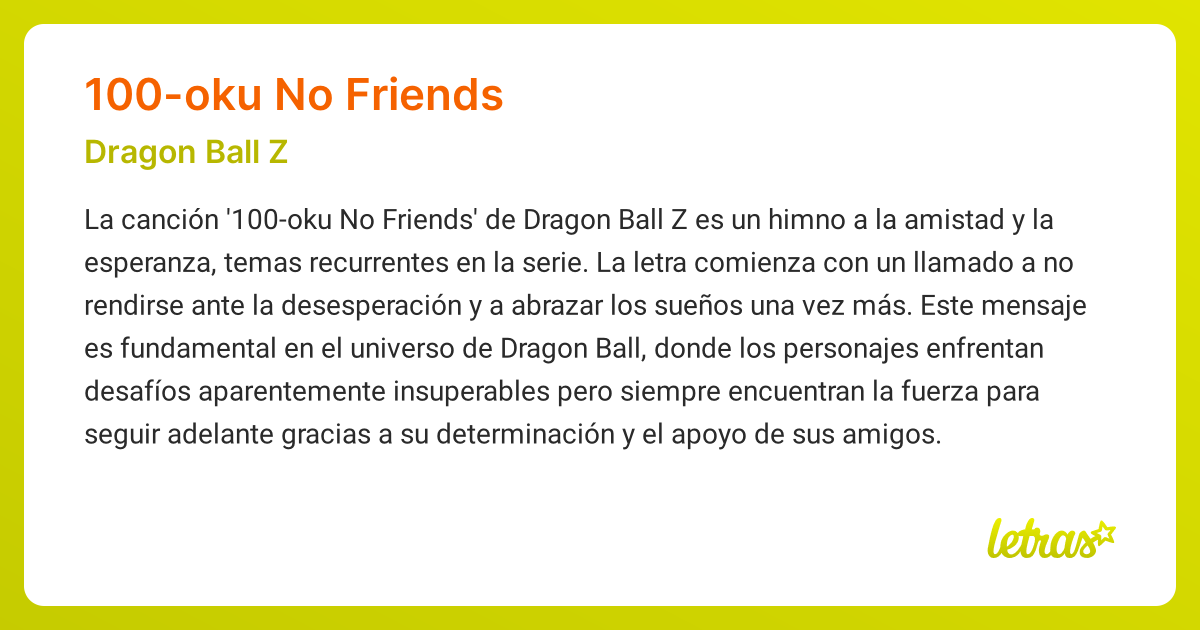 Significado de la canción 100-OKU NO FRIENDS (Dragon Ball Z) - LETRAS.COM