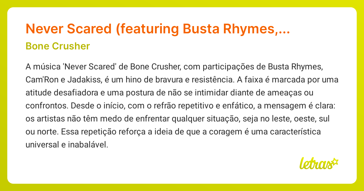 Significado da música Never Scared (featuring Busta Rhymes, Cam'Ron & Jadakiss) (Bone Crusher ...