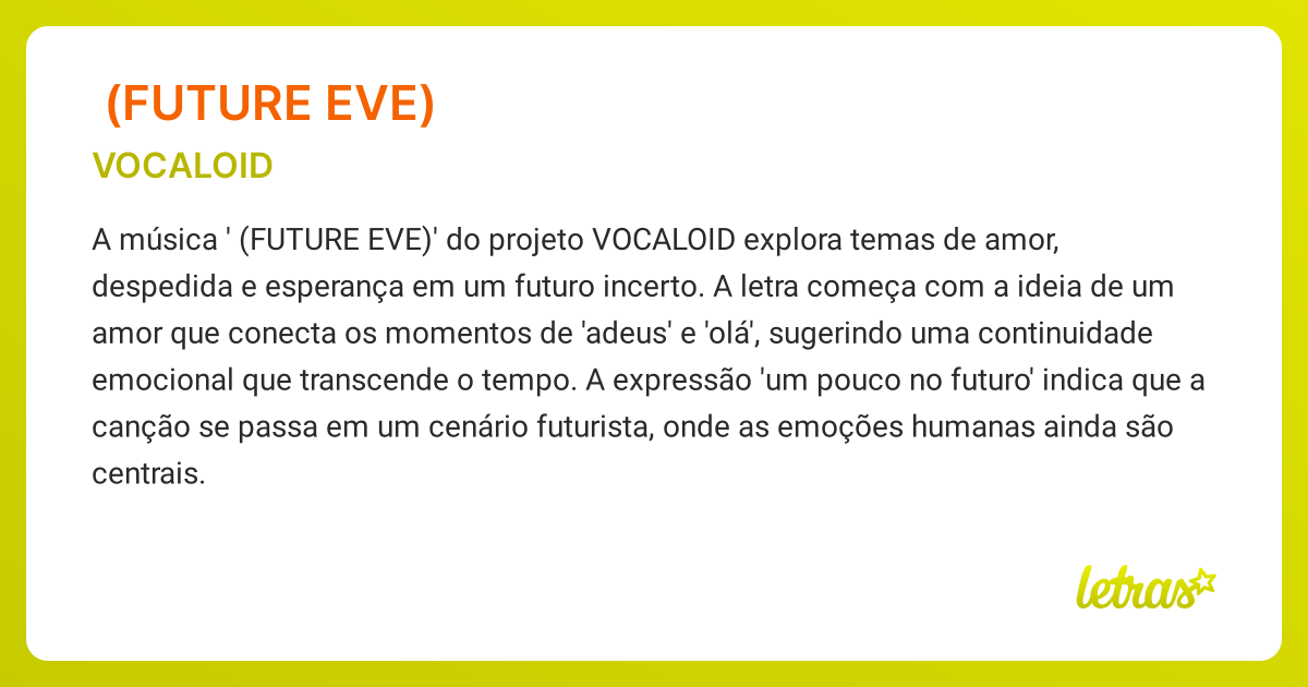 Significado da música フューチャー・イヴ (FUTURE EVE) (VOCALOID) - LETRAS.MUS.BR