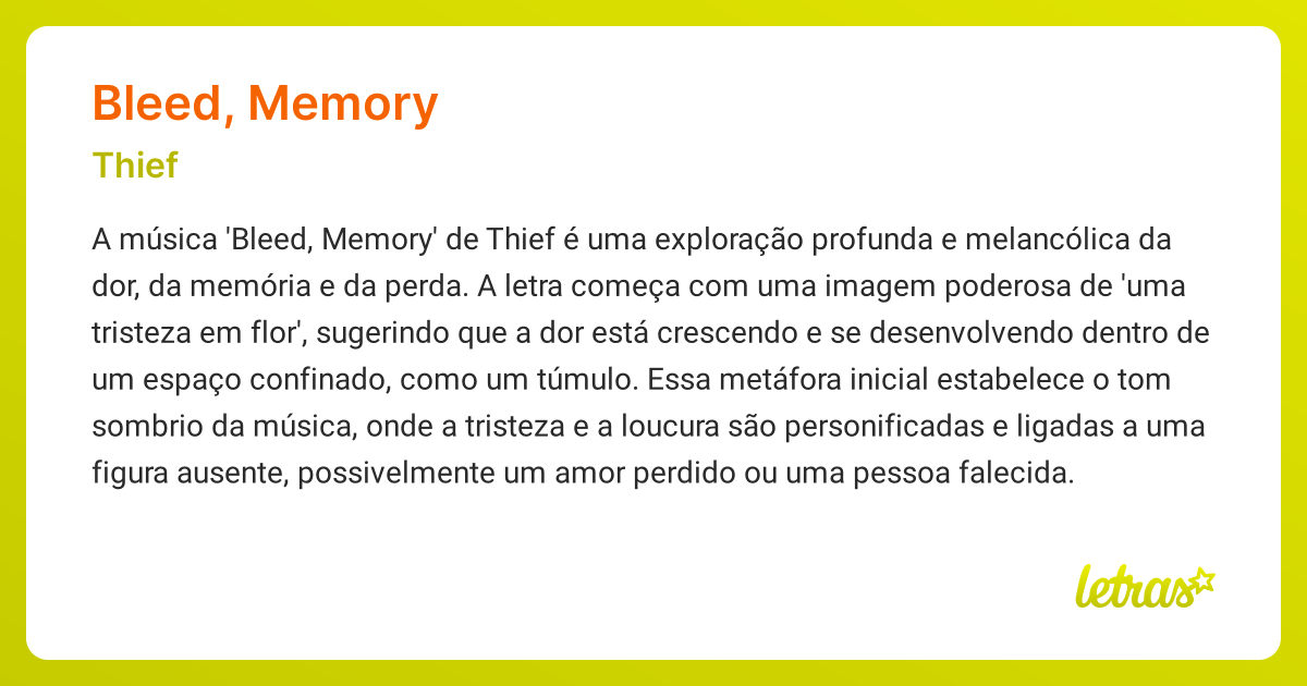 Significado da música BLEED, MEMORY (Thief) - LETRAS.MUS.BR