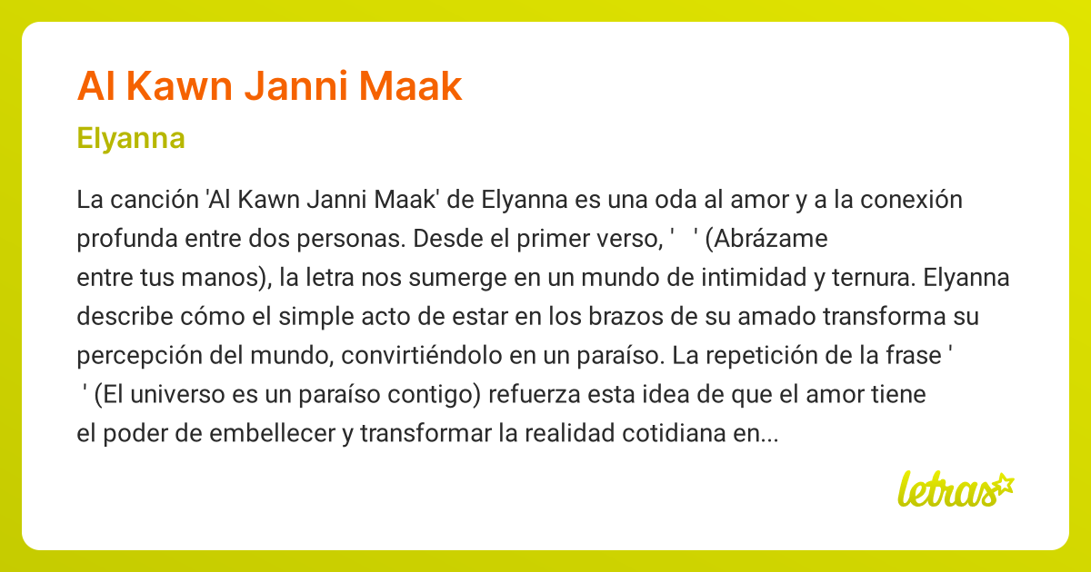 Significado de la canción AL KAWN JANNI MAAK (Elyanna) - LETRAS.COM