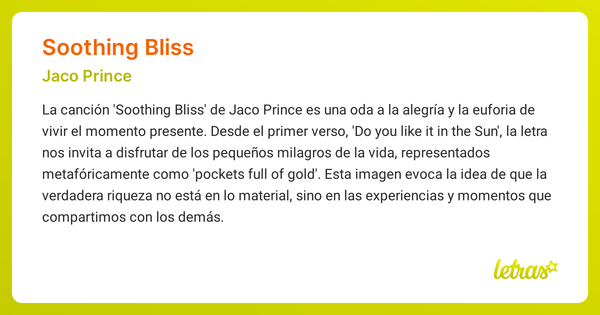 Significado de la canción SOOTHING BLISS (Jaco Prince) - LETRAS.COM