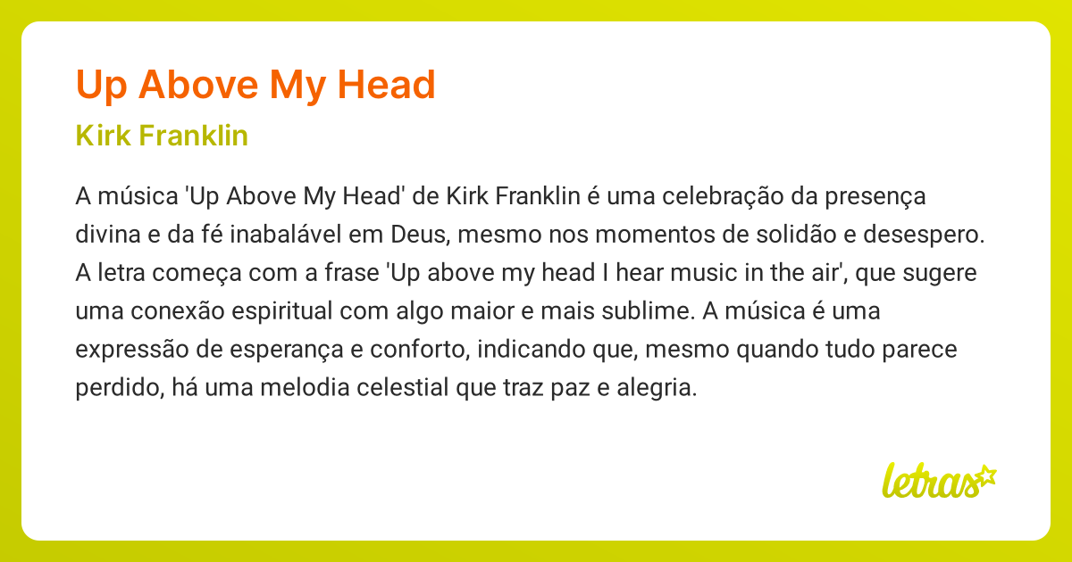 Significado da música UP ABOVE MY HEAD (Kirk Franklin) - LETRAS.MUS.BR