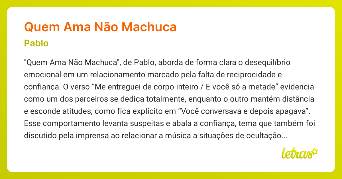 Significado da música QUEM AMA NÃO MACHUCA (Pablo) - LETRAS.MUS.BR