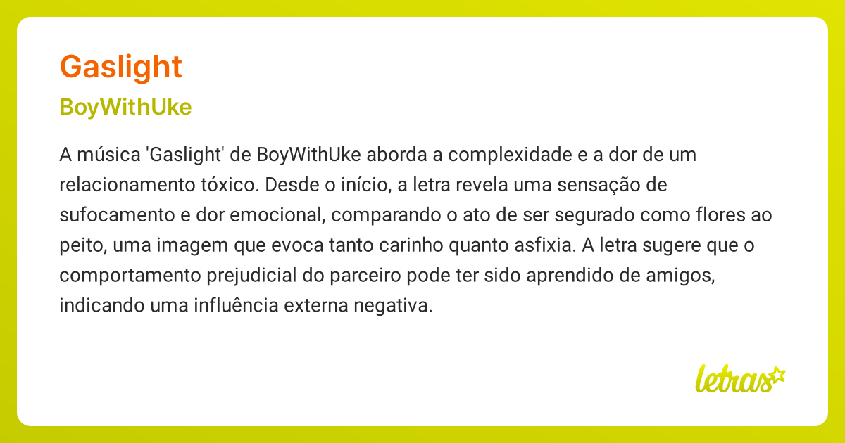 Significado da música GASLIGHT (BoyWithUke) - LETRAS.MUS.BR