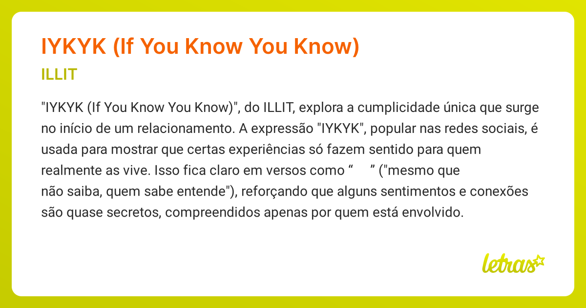 Significado da música IYKYK (IF YOU KNOW YOU KNOW) (ILLIT) - LETRAS.MUS.BR