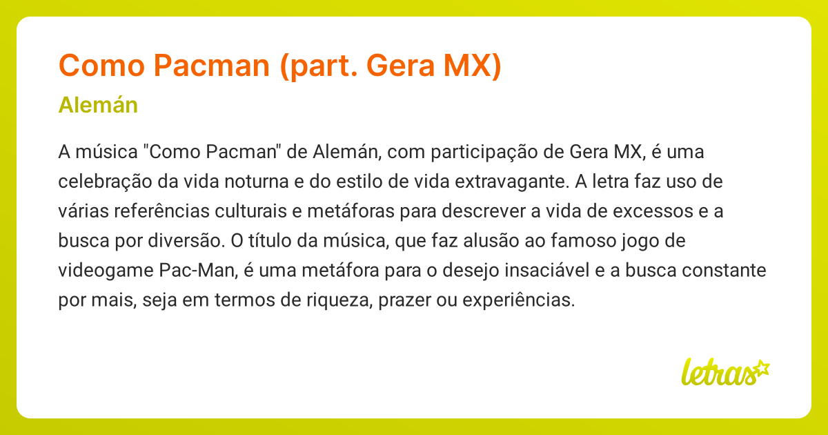 Significado da música COMO PACMAN (PART. GERA MX) (Alemán) - LETRAS.MUS.BR