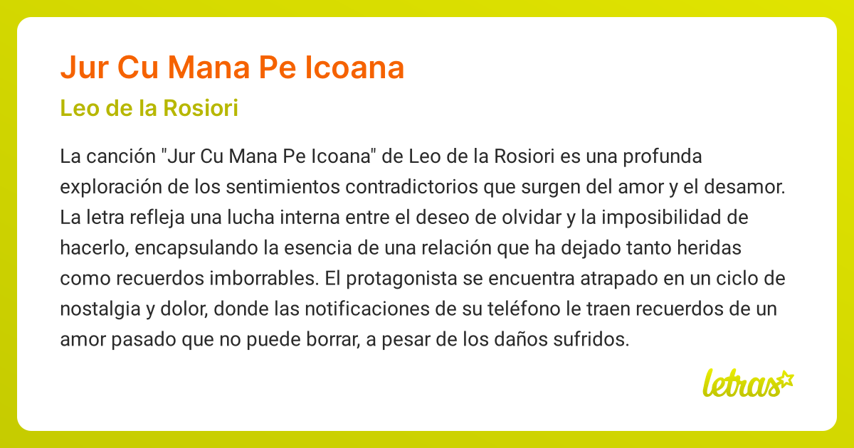 Significado de la canción JUR CU MANA PE ICOANA (Leo de la Rosiori) - LETRAS.COM