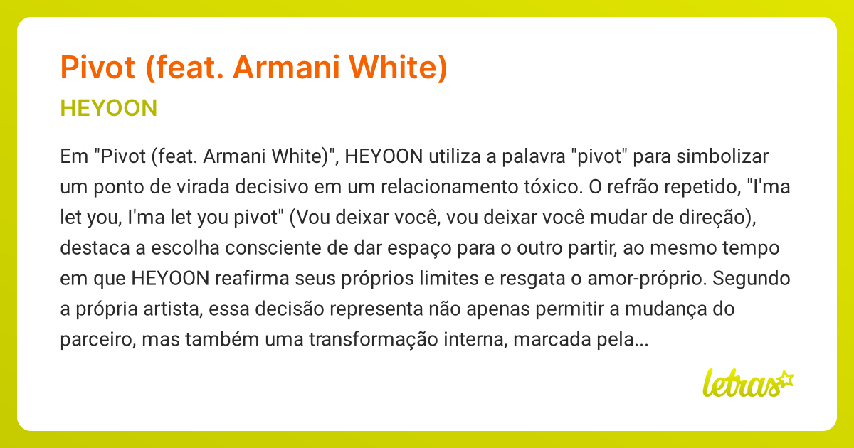 Significado da música PIVOT (FEAT. ARMANI WHITE) (HEYOON) - LETRAS.MUS.BR