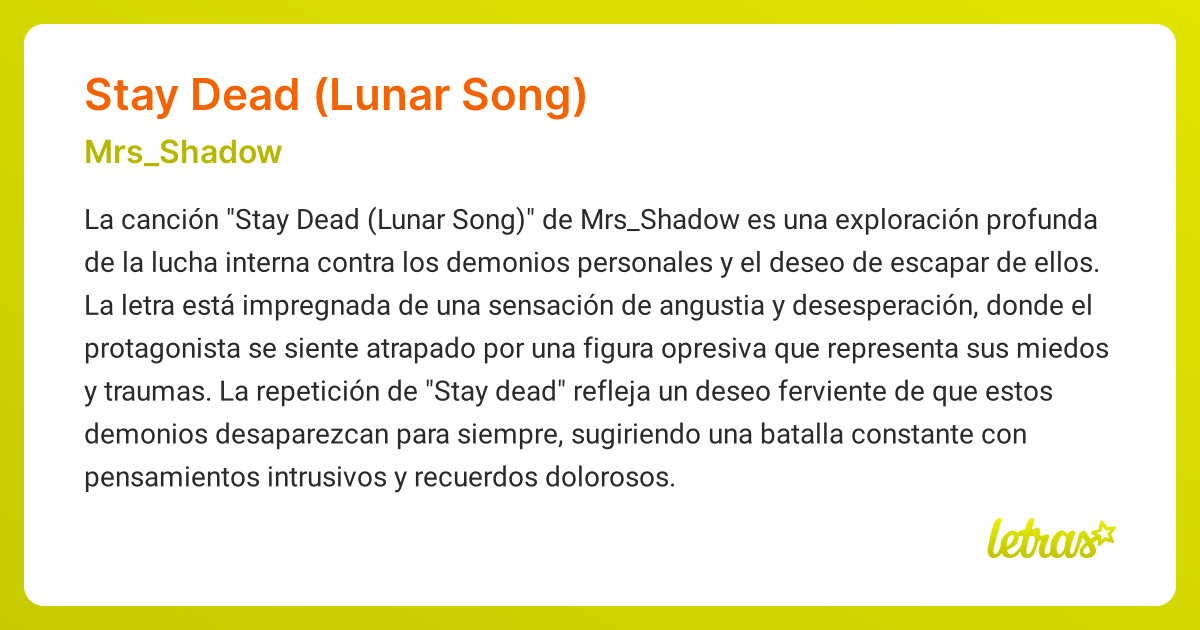 Significado de la canción STAY DEAD (LUNAR SONG) (Mrs_Shadow) - LETRAS.COM