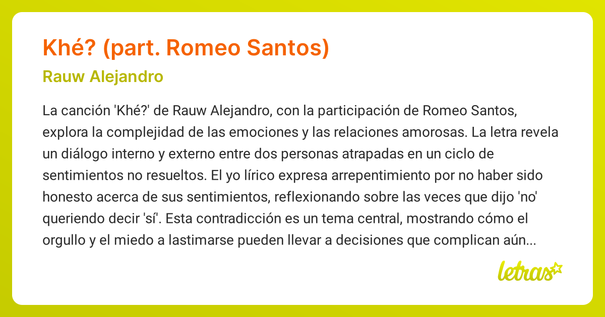Significado de la canción KHÉ? (PART. ROMEO SANTOS) (Rauw Alejandro) - LETRAS.COM