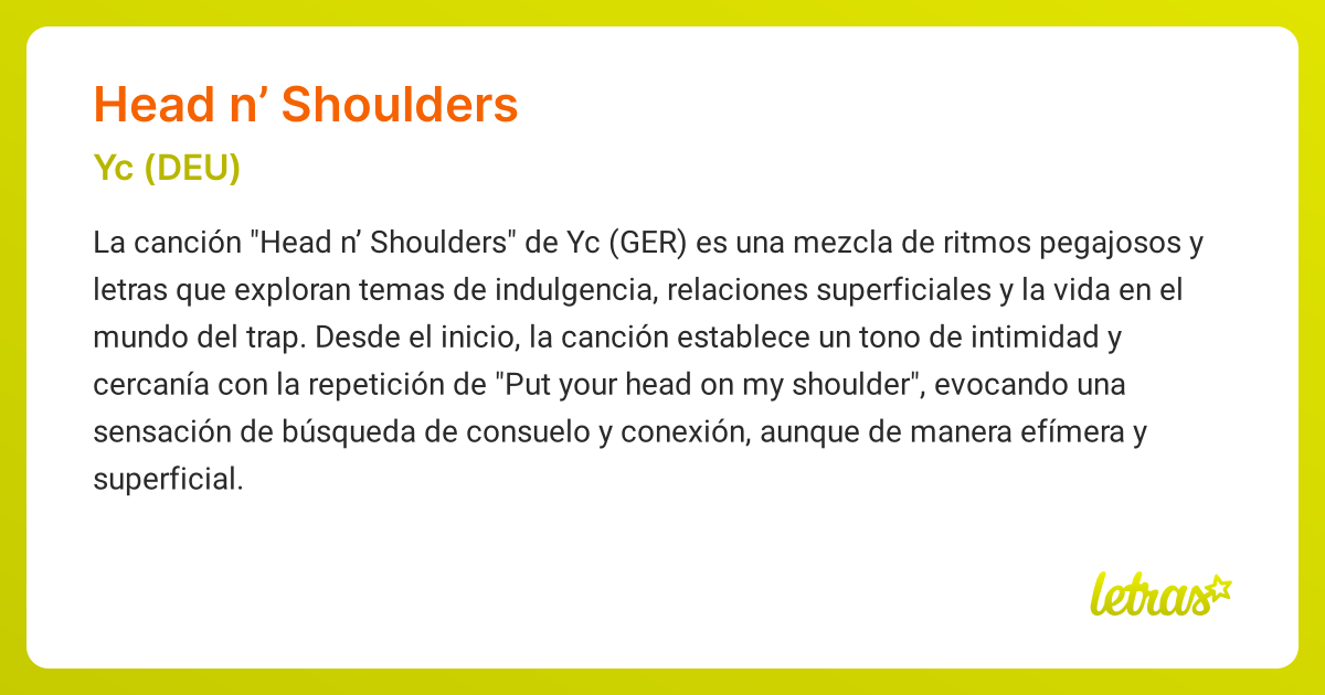 Significado de la canción HEAD N’ SHOULDERS (Yc (DEU)) - LETRAS.COM