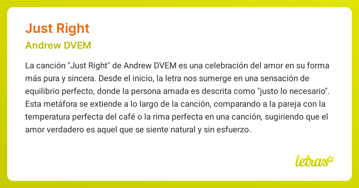 Significado de la canción JUST RIGHT (Andrew DVEM) - LETRAS.COM
