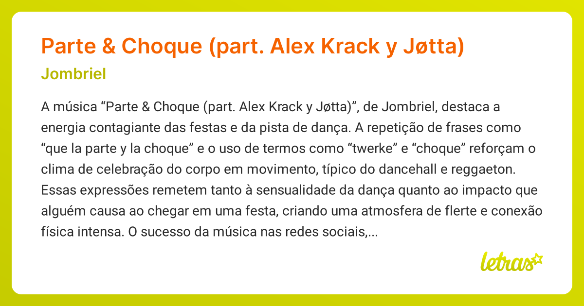 Significado da música Parte & Choque (part. Alex Krack y Jøtta) (Jombriel) - LETRAS.MUS.BR
