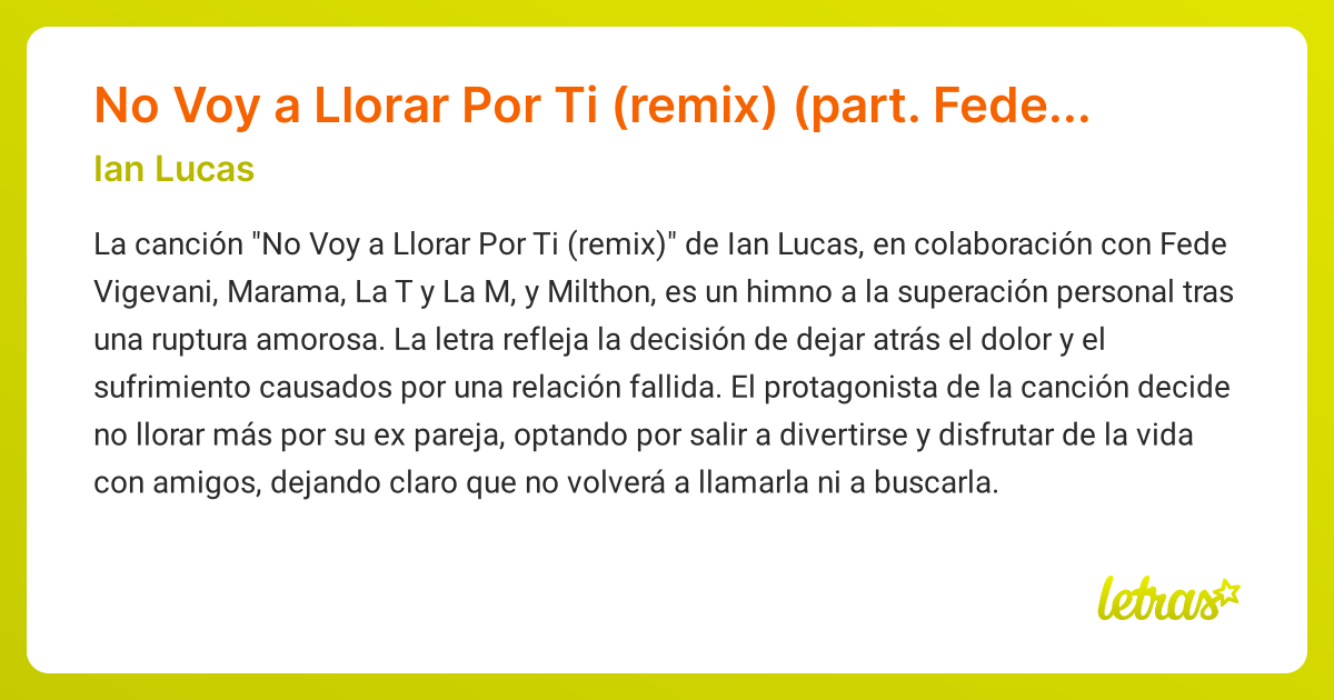 Significado de la canción No Voy a Llorar Por Ti (remix) (part. Fede Vigevani, Marama, La T y La ...